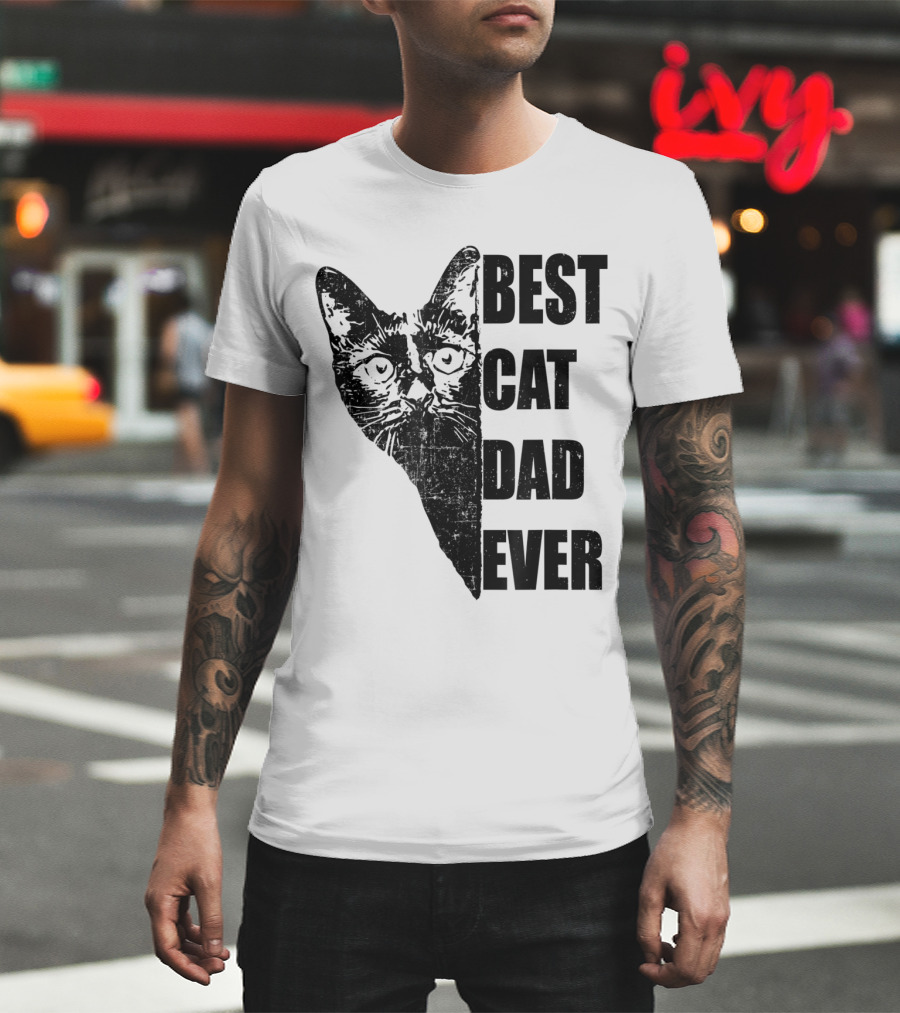 BEST CAT DAD EVER T-Shirt