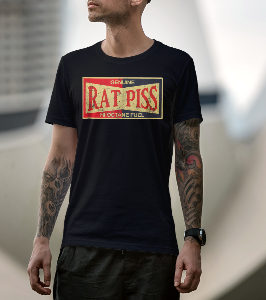 Genuine Rat Piss Hi Octane Fuel Hot Rod T-Shirt