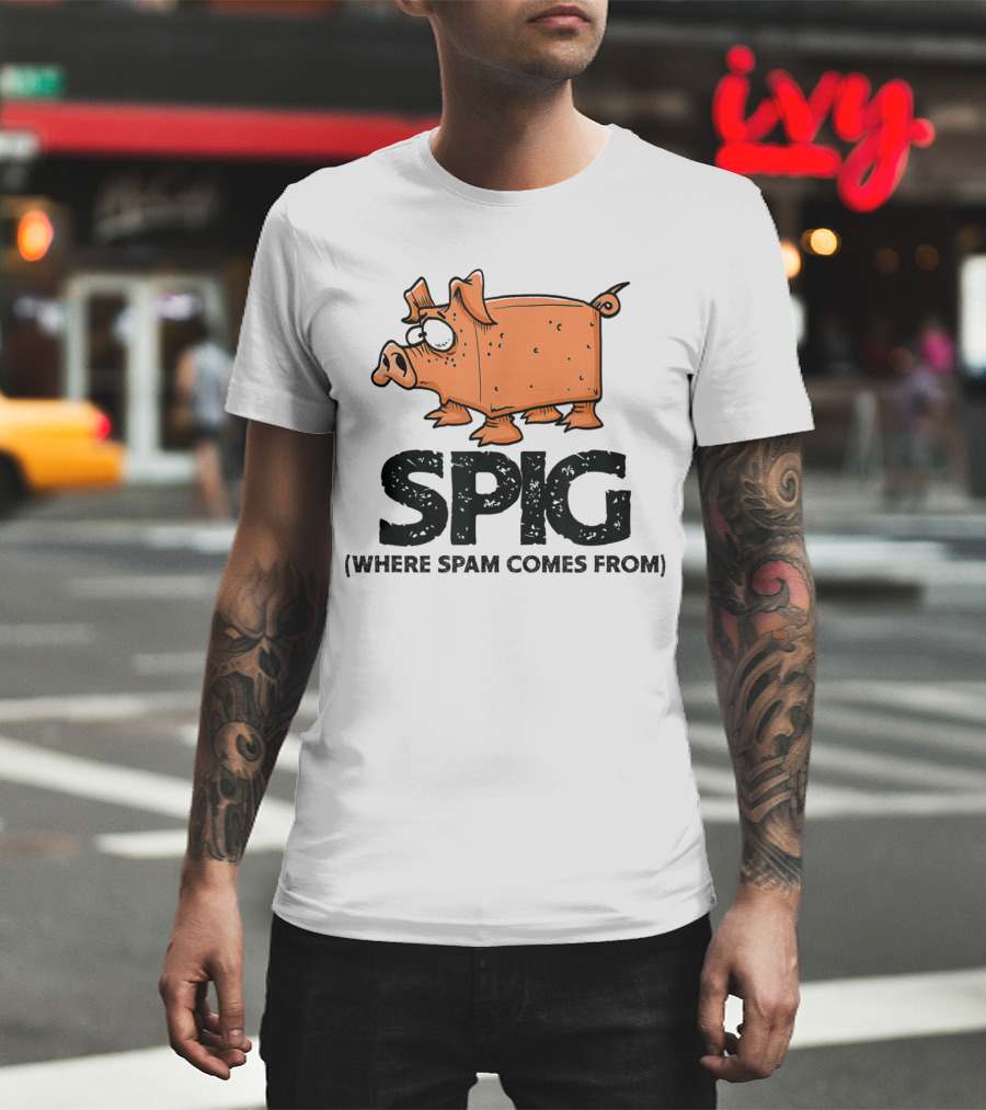 SPIG Where Spam Comes From Funny Pig Cartoon T-Shirt