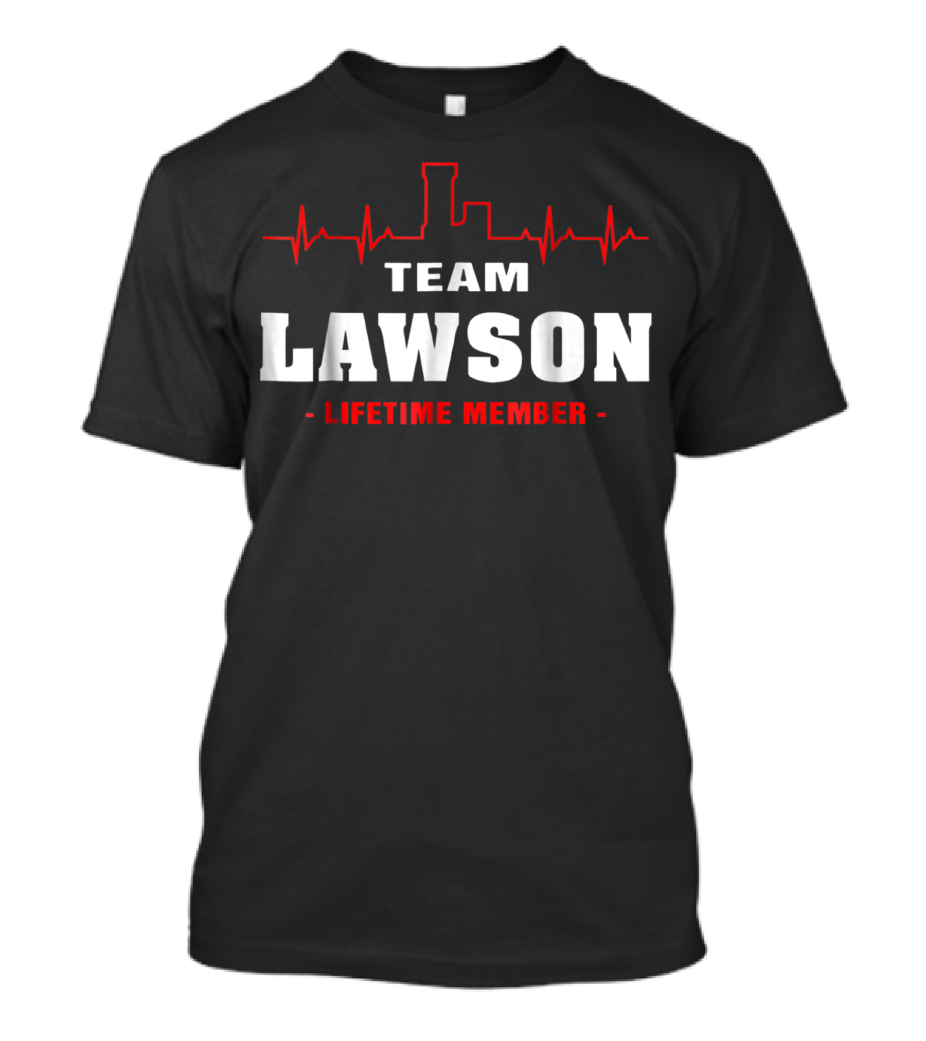Team Lawson Lifetime Member Surname Last Heartbeat City Skyline T-Shirt