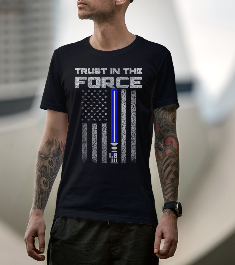 Trust In The Force Thin Blue Line American Flag Lightsaber T-Shirt