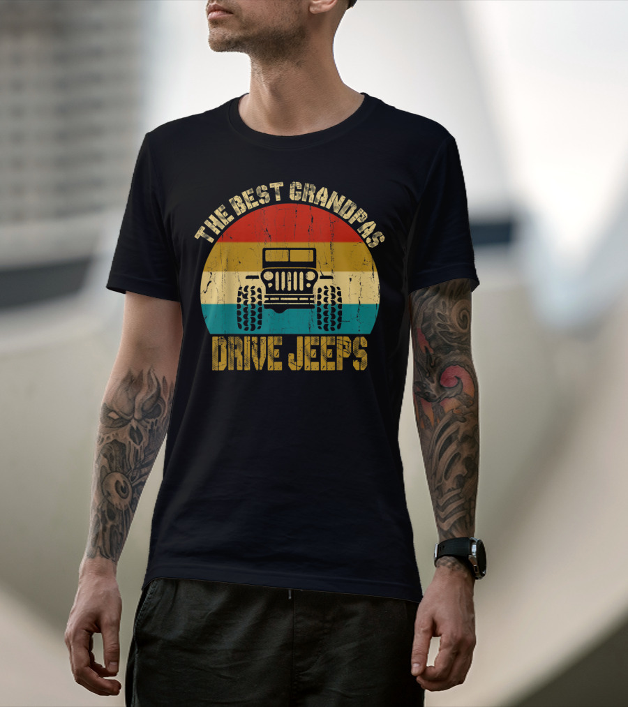 The Best Grandpas Drive Jeeps Vintage Style Jeep T-Shirt