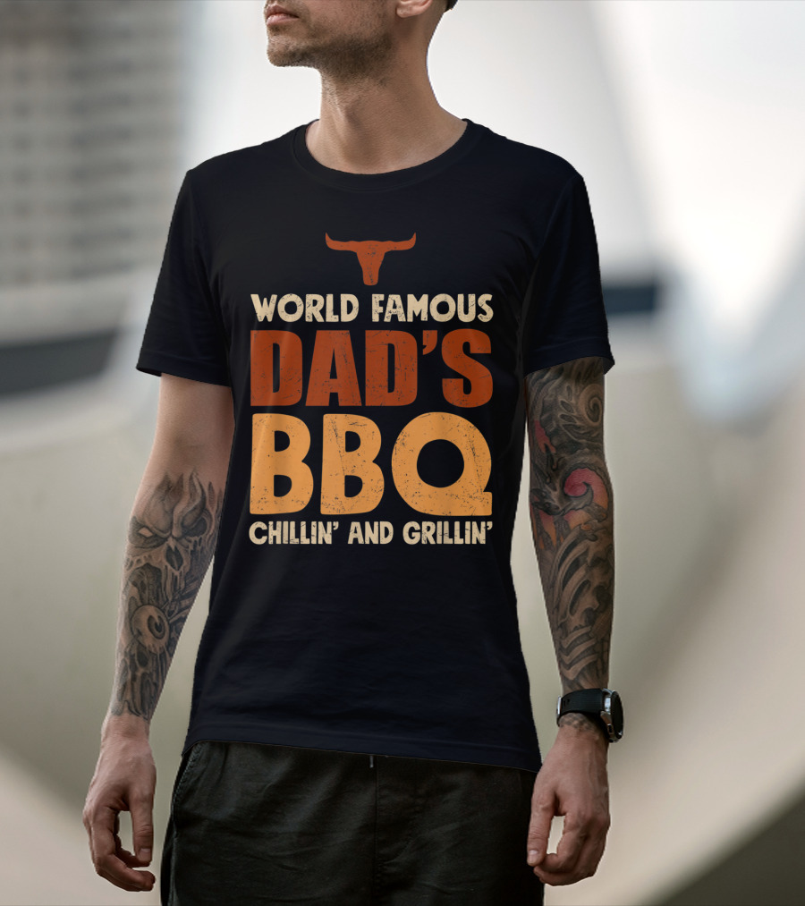 World Famous Dad's BBQ Chillin' And Grillin' Longhorn T-Shirt