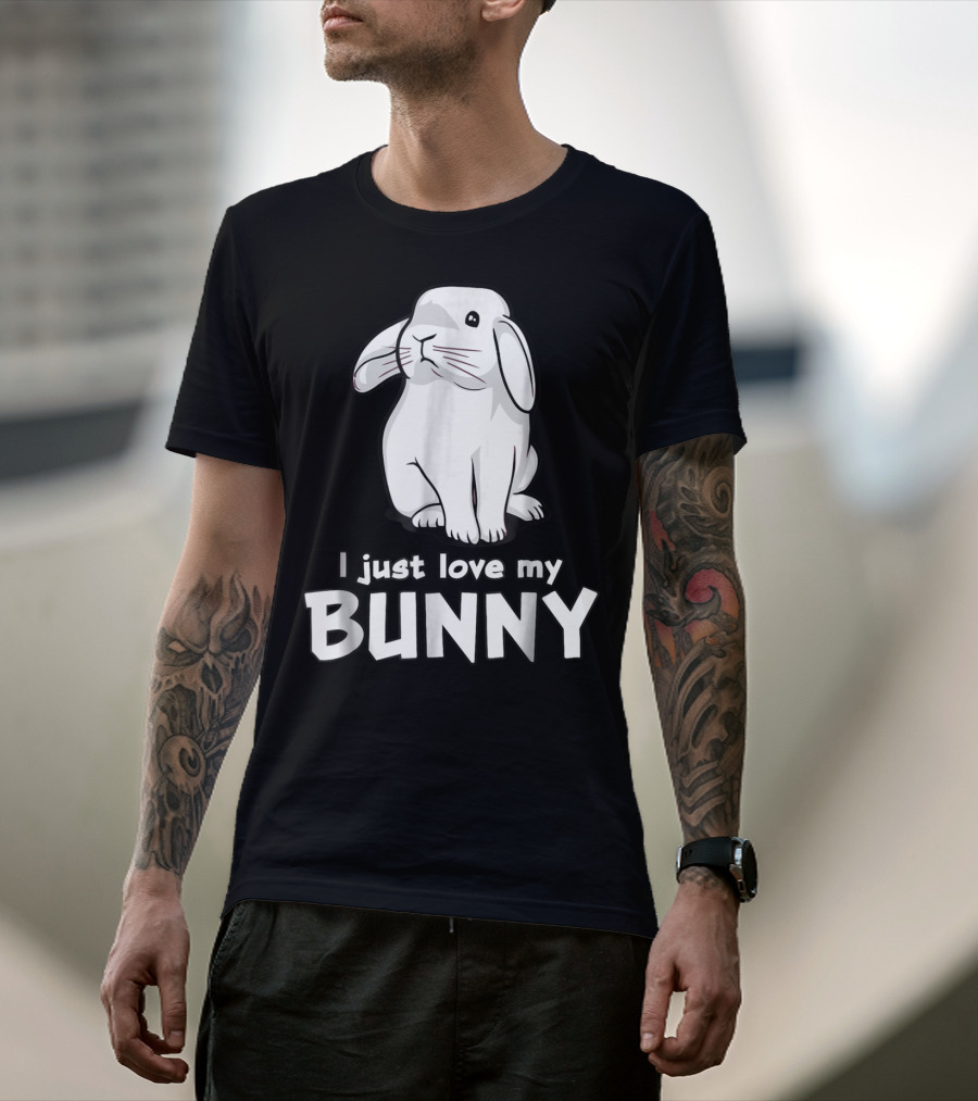 I Just Love My Bunny T-Shirt