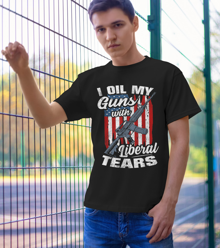 I Oil My Guns With Liberal Tears American Flag Rifle T-Shirt