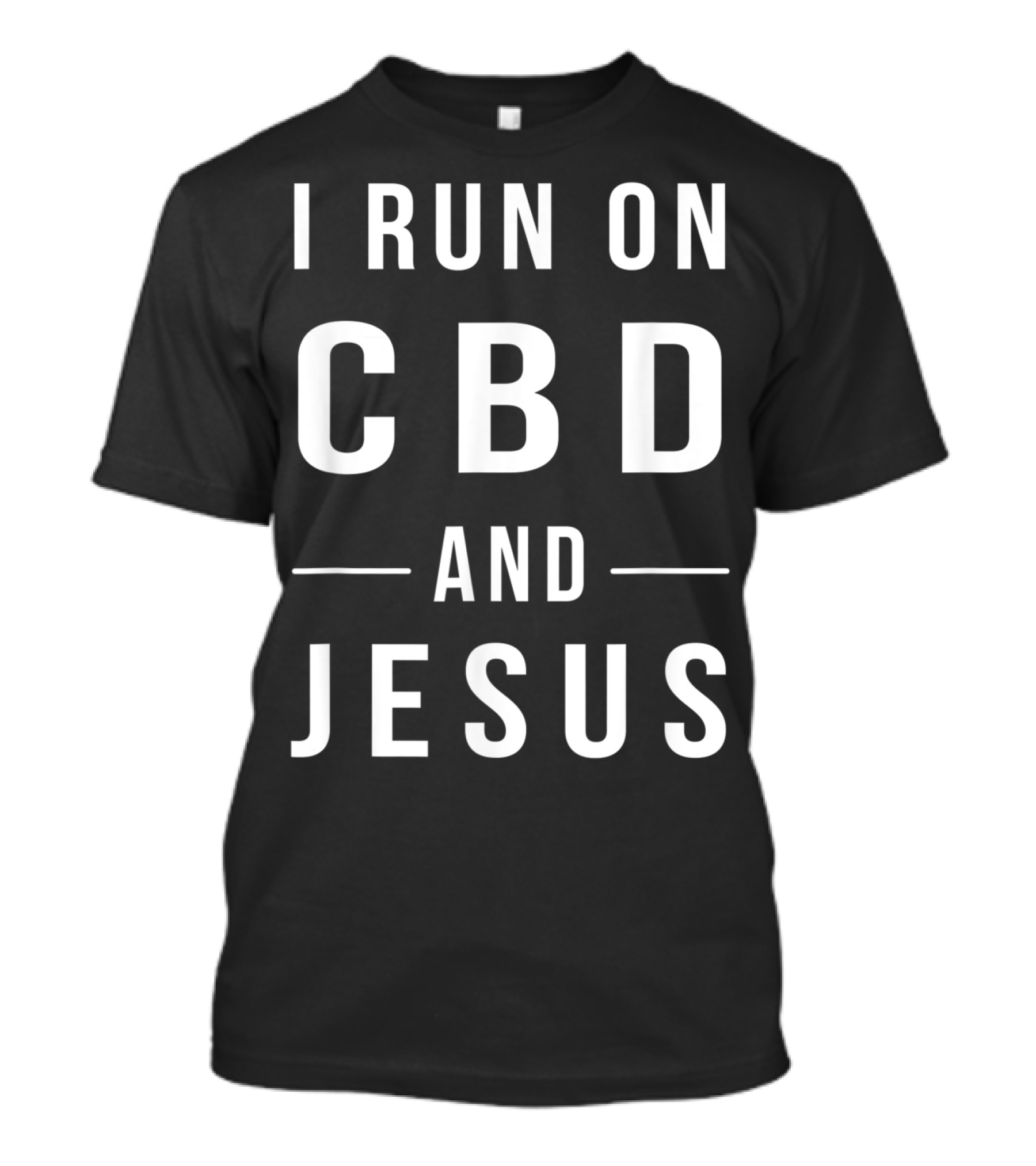 I Run On CBD And Jesus Funny Hemp Christian Humor T-Shirt