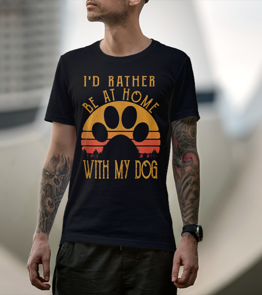 I'd Rather Be At Home With My Dog Sunset Paw Prints T-Shirt