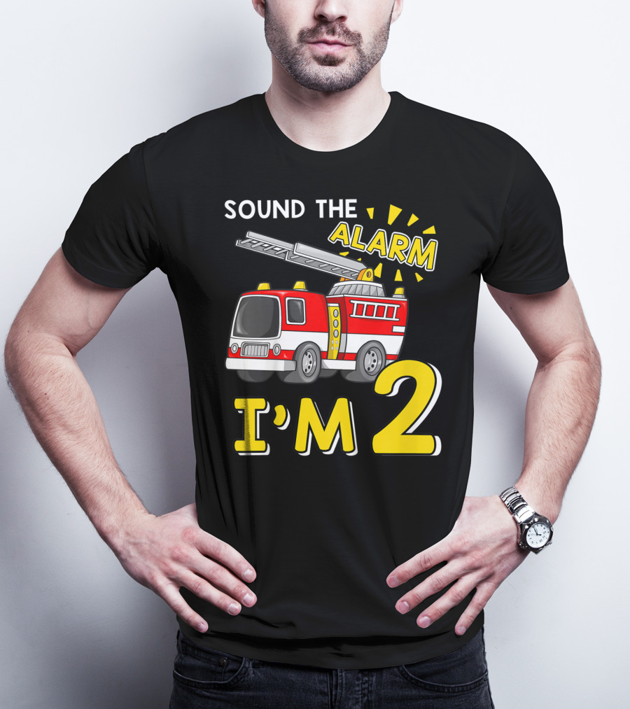 SOUND THE ALARM I'M 2 Fire Truck Kids 2nd Birthday T-Shirt