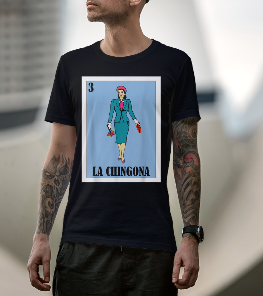Loteria Card 3 La Chingona La Dama T-Shirt