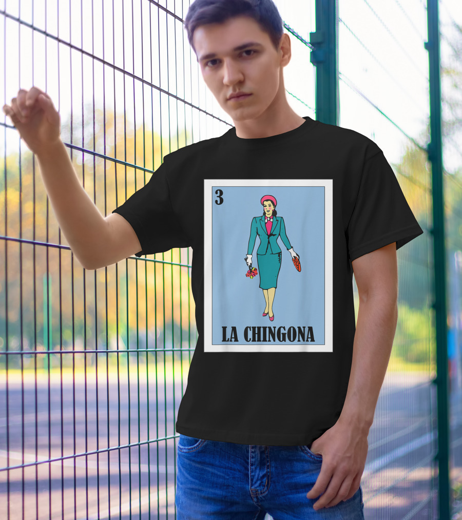 Loteria Card 3 La Chingona La Dama T-Shirt