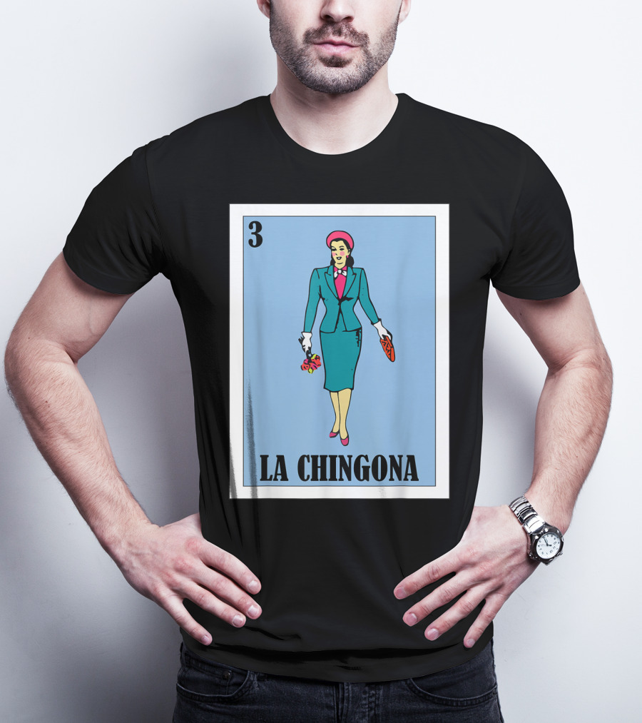 Loteria Card 3 La Chingona La Dama T-Shirt