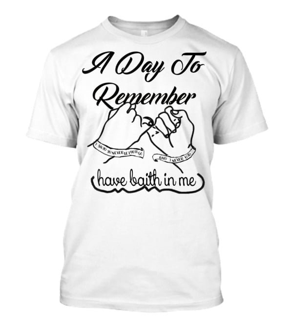 A Day To Remember Have Faith In Me Pinky Promise T-Shirt