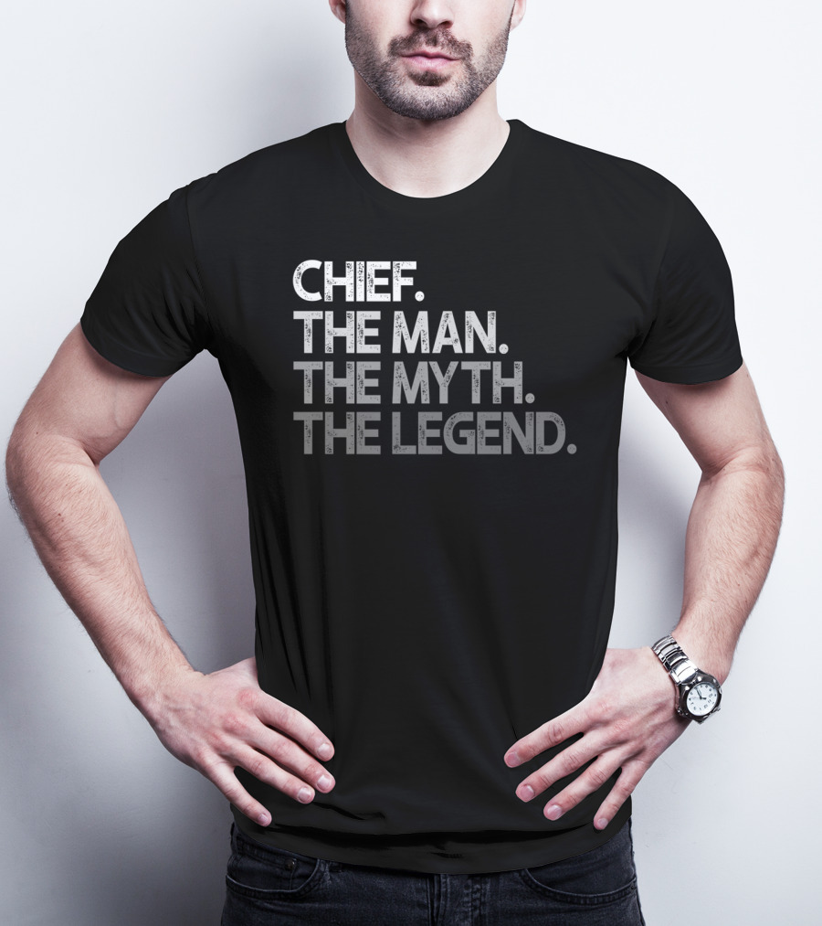 Chief The Man The Myth The Legend Mens T-Shirt