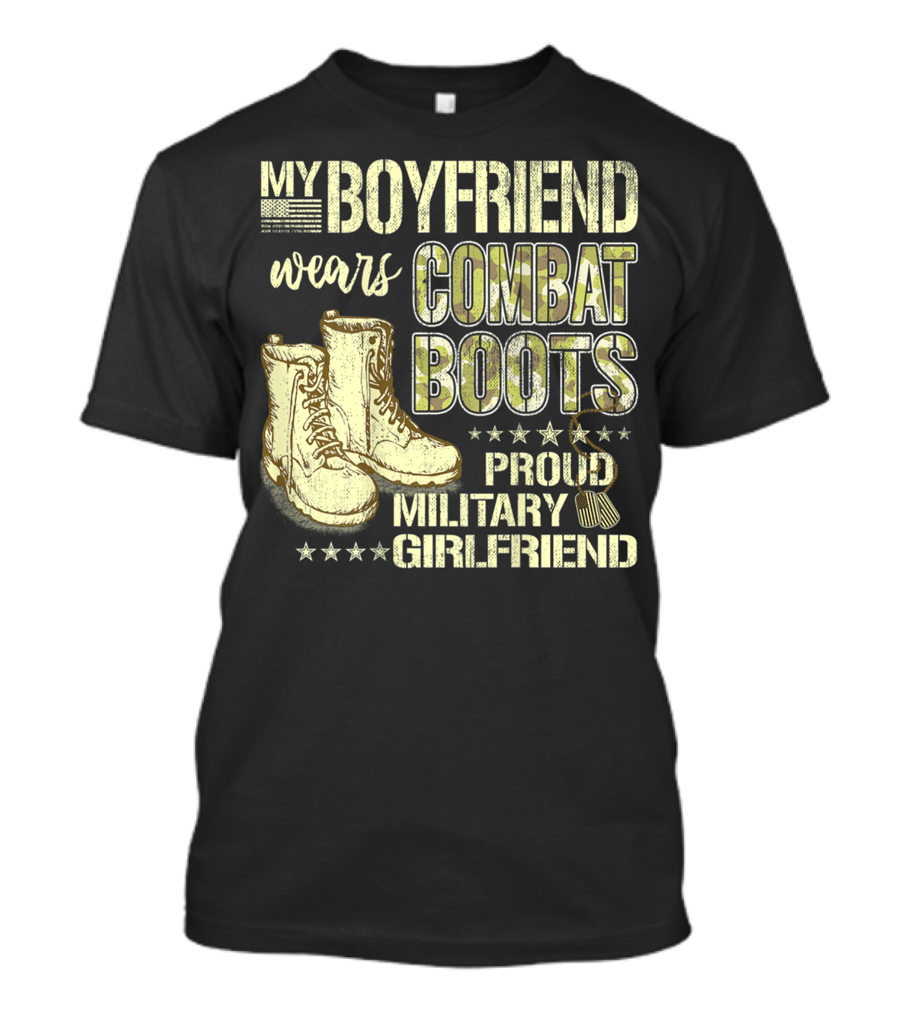 My Boyfriend Wears Combat Boots Proud Military Girlfriend T-Shirt