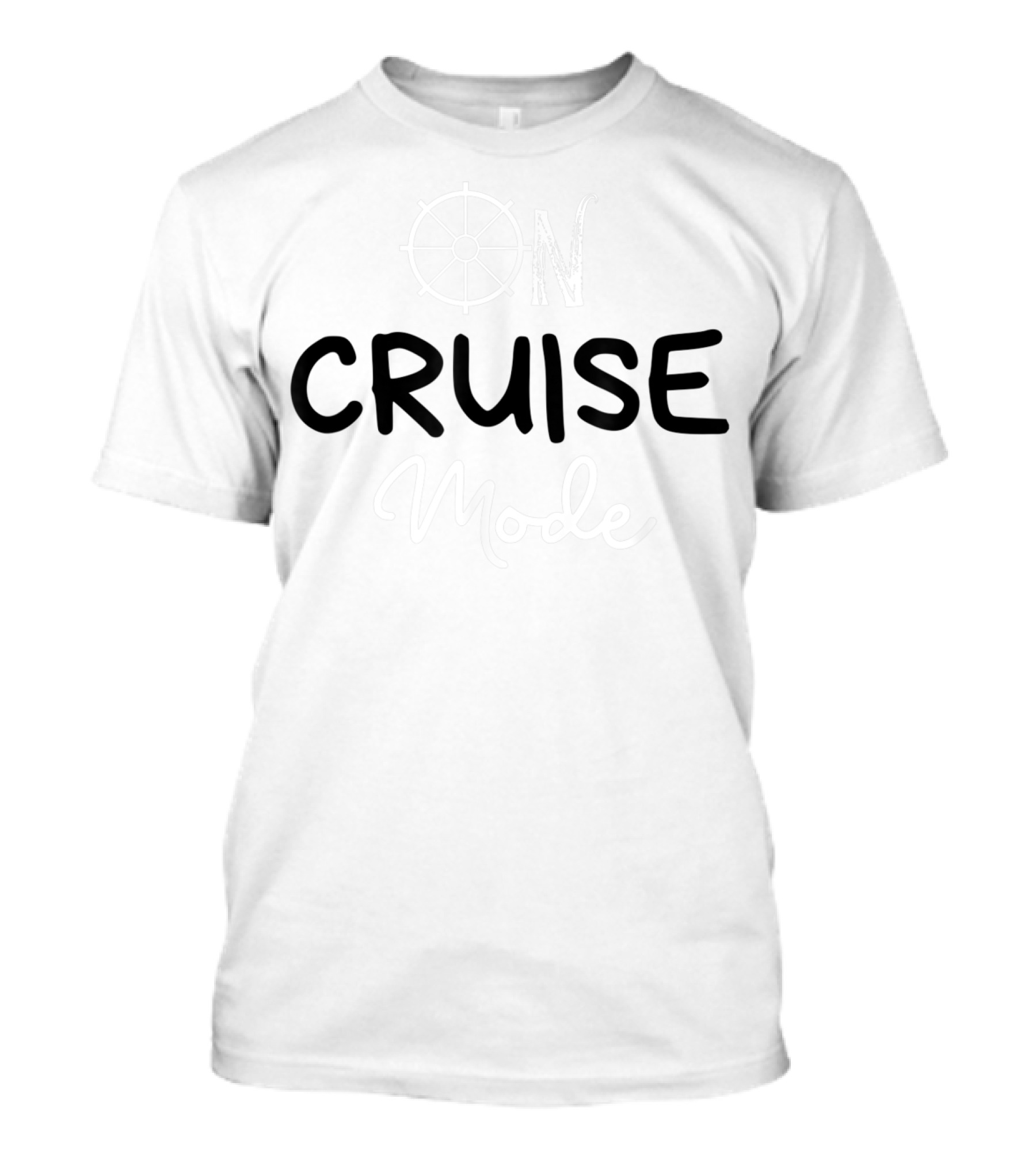 ON Cruise Mode Vacation T-Shirt