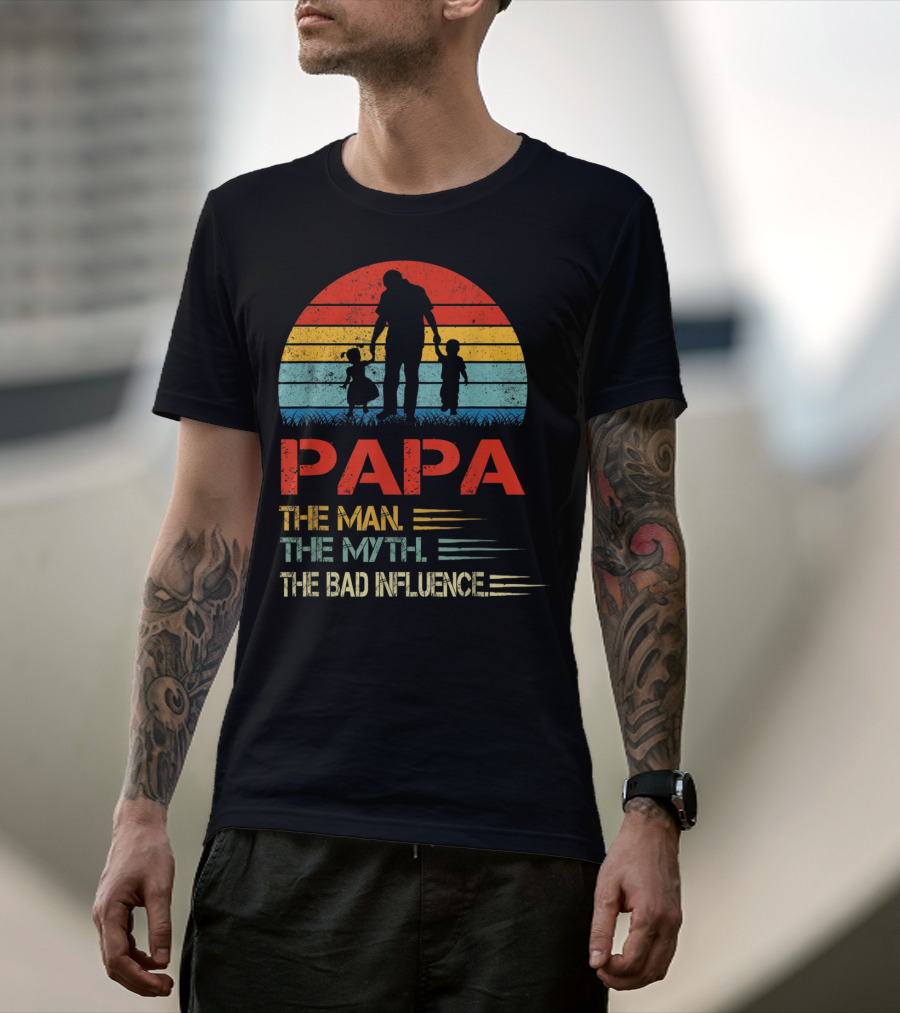 Papa The Man The Myth The Bad Influence Retro Sunset T-Shirt