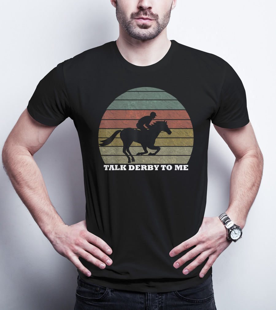 Talk Derby To Me Retro Horse Racing T-Shirt