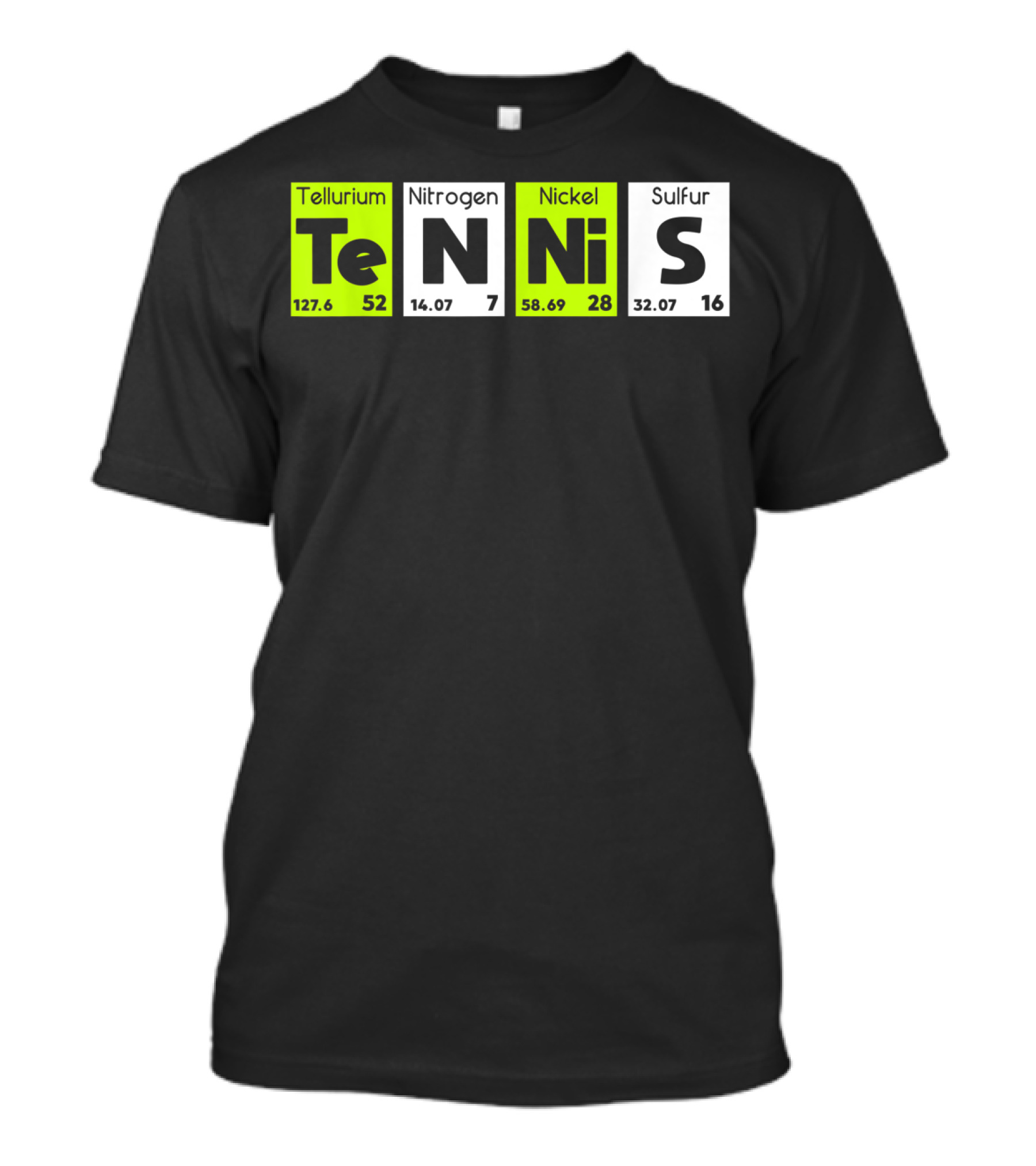 TeN Ni S Tellurium Nitrogen Nickel Sulfur Periodic Table Elements Tennis Sport T-Shirt