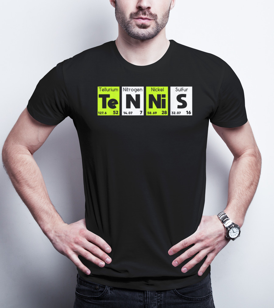 TeN Ni S Tellurium Nitrogen Nickel Sulfur Periodic Table Elements Tennis Sport T-Shirt