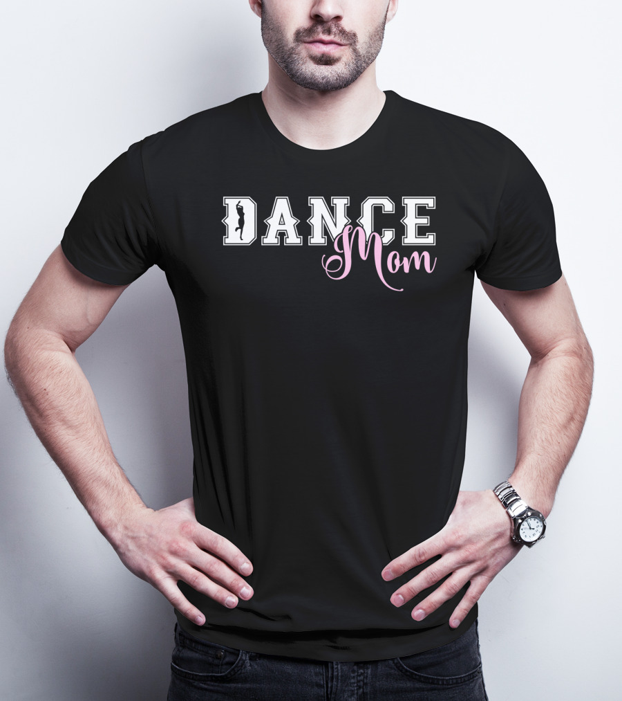 Dance Mom Mother's Day Dance T-Shirt