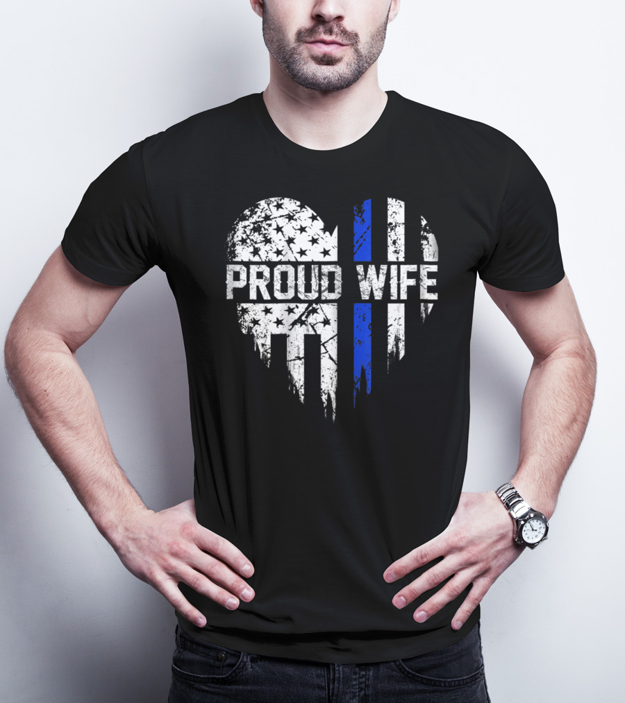 Proud Wife Thin Blue Line Heart American Police Flag T-Shirt