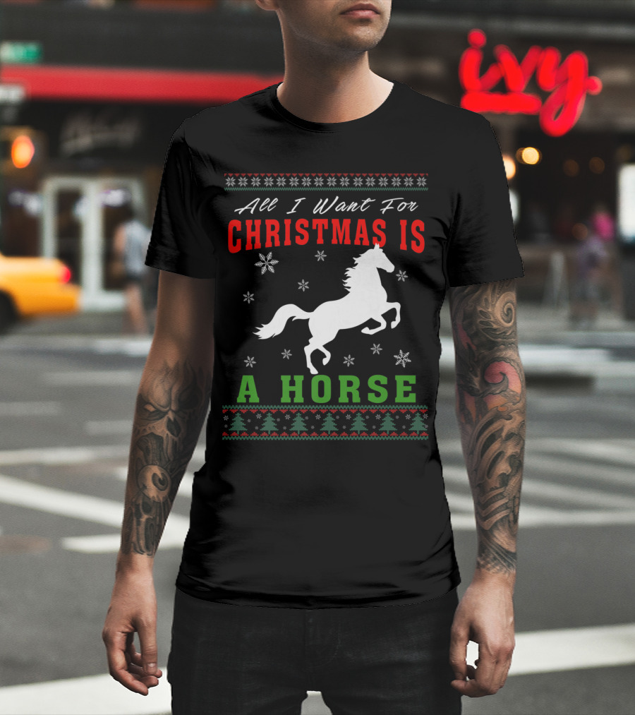 All I Want For Christmas Is A Horse Snowflakes Forest T-Shirt