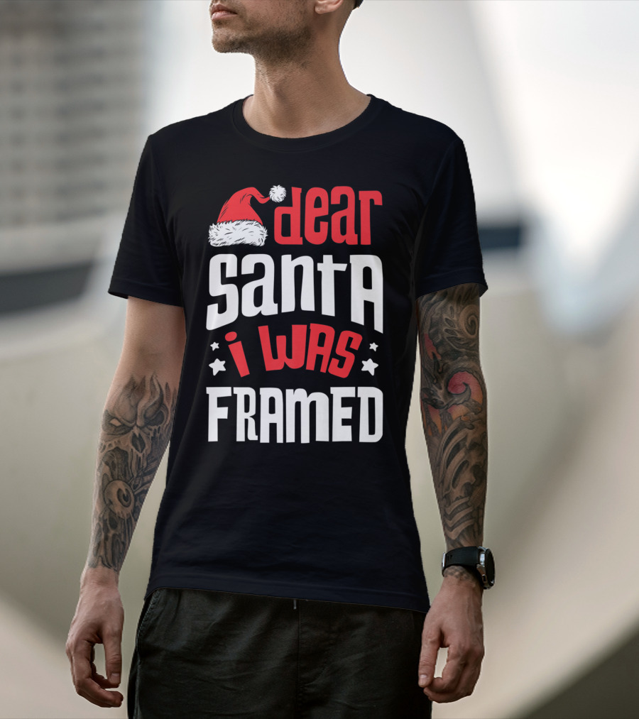 Dear Santa I Was Framed Christmas Baby Boys Funny Quote With Santa Hat T-Shirt