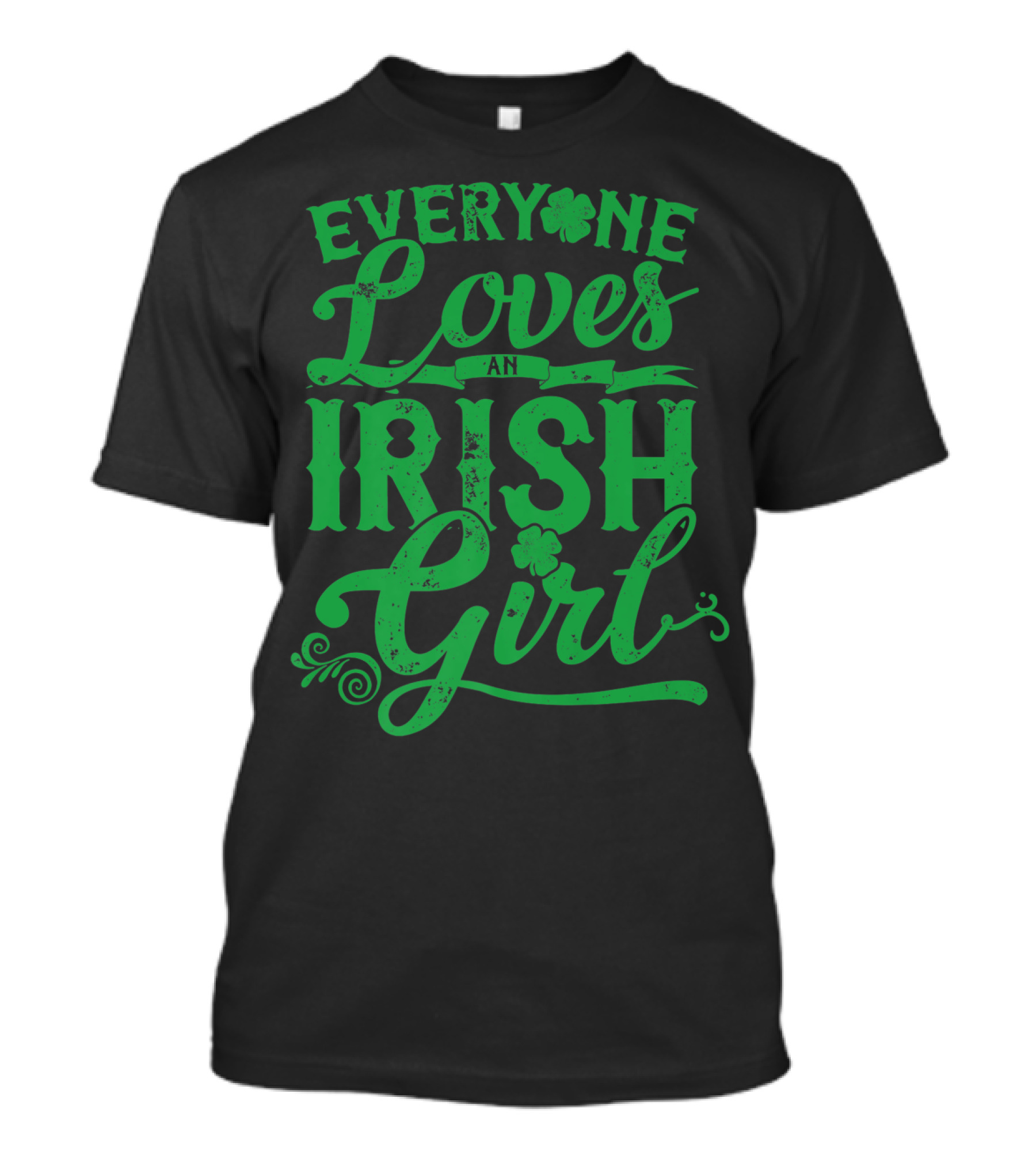 Everyone Loves An Irish Girl Shamrock St Patricks Day T-Shirt