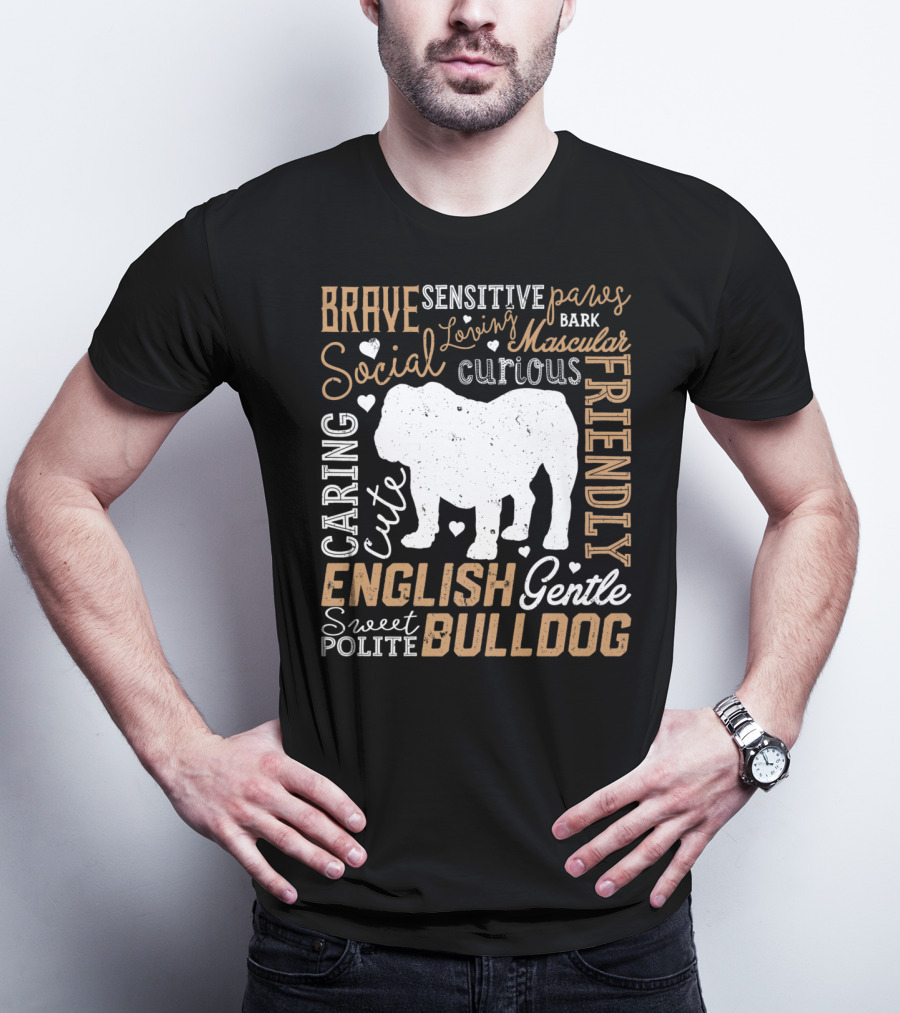 Brave Caring Cute English Bulldog Friendly Social Typography T-Shirt