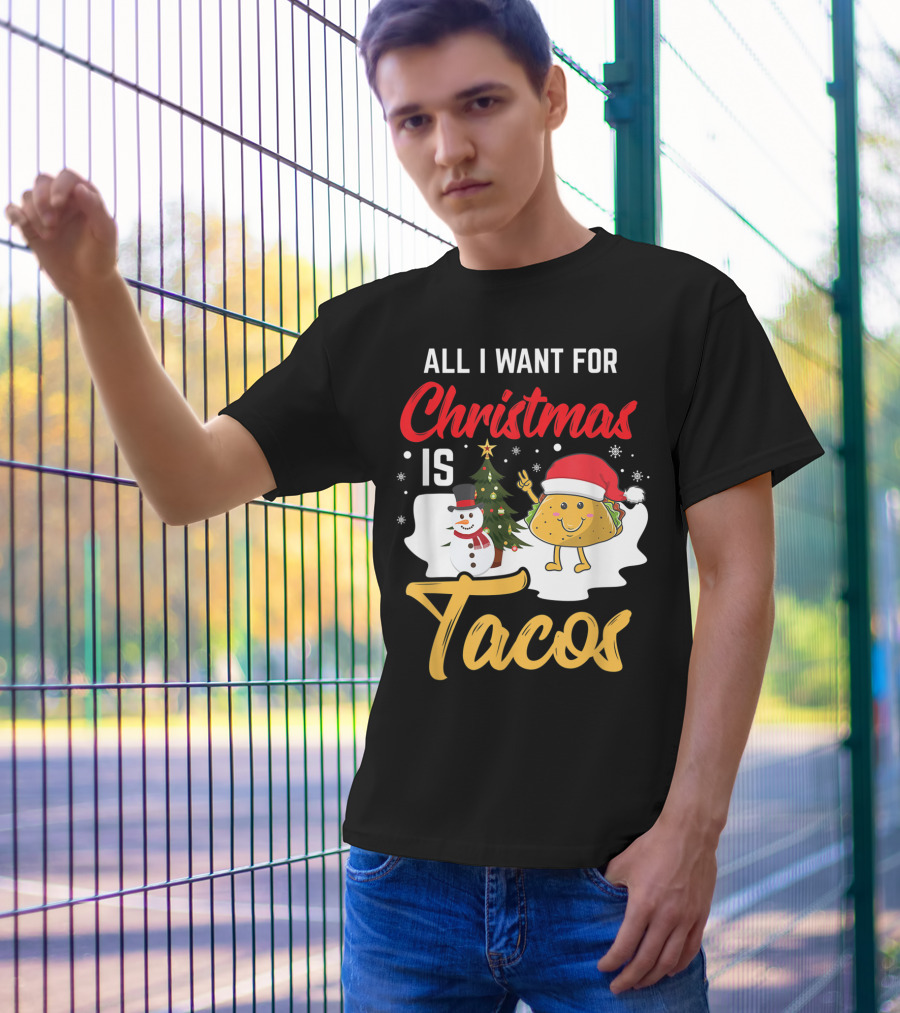 All I Want For Christmas Is Tacos Snowman Santa Hat Humor T-Shirt
