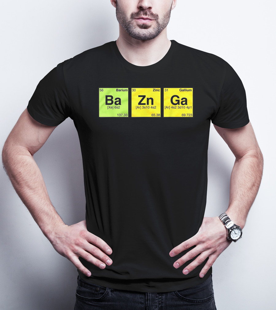 Bazinga Periodic Table Ba Zn Ga Chemistry Elements T-Shirt