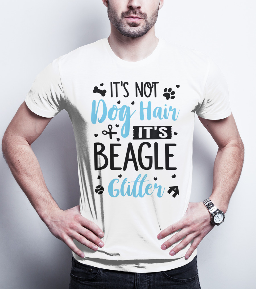 It's Not Dog Hair It's Beagle Glitter T-Shirt