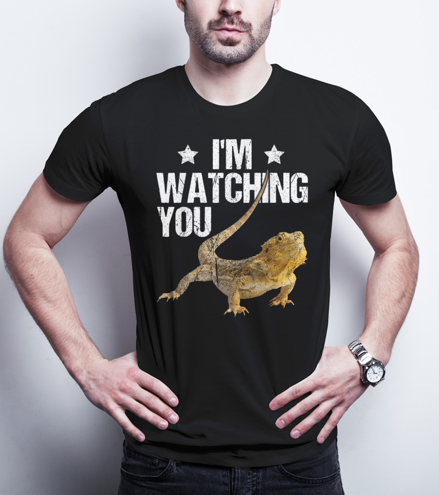 I'm Watching You Bearded Dragon T-Shirt