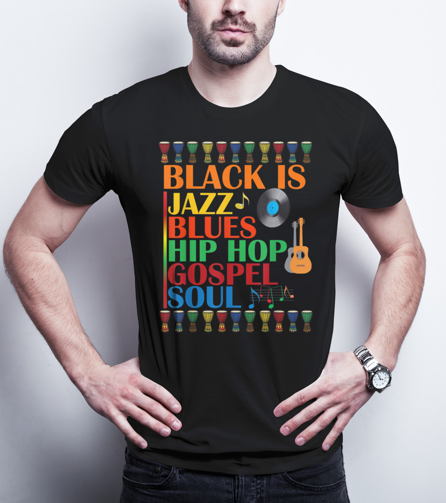 Black Is Jazz Blues Hip Hop Gospel Soul T-Shirt