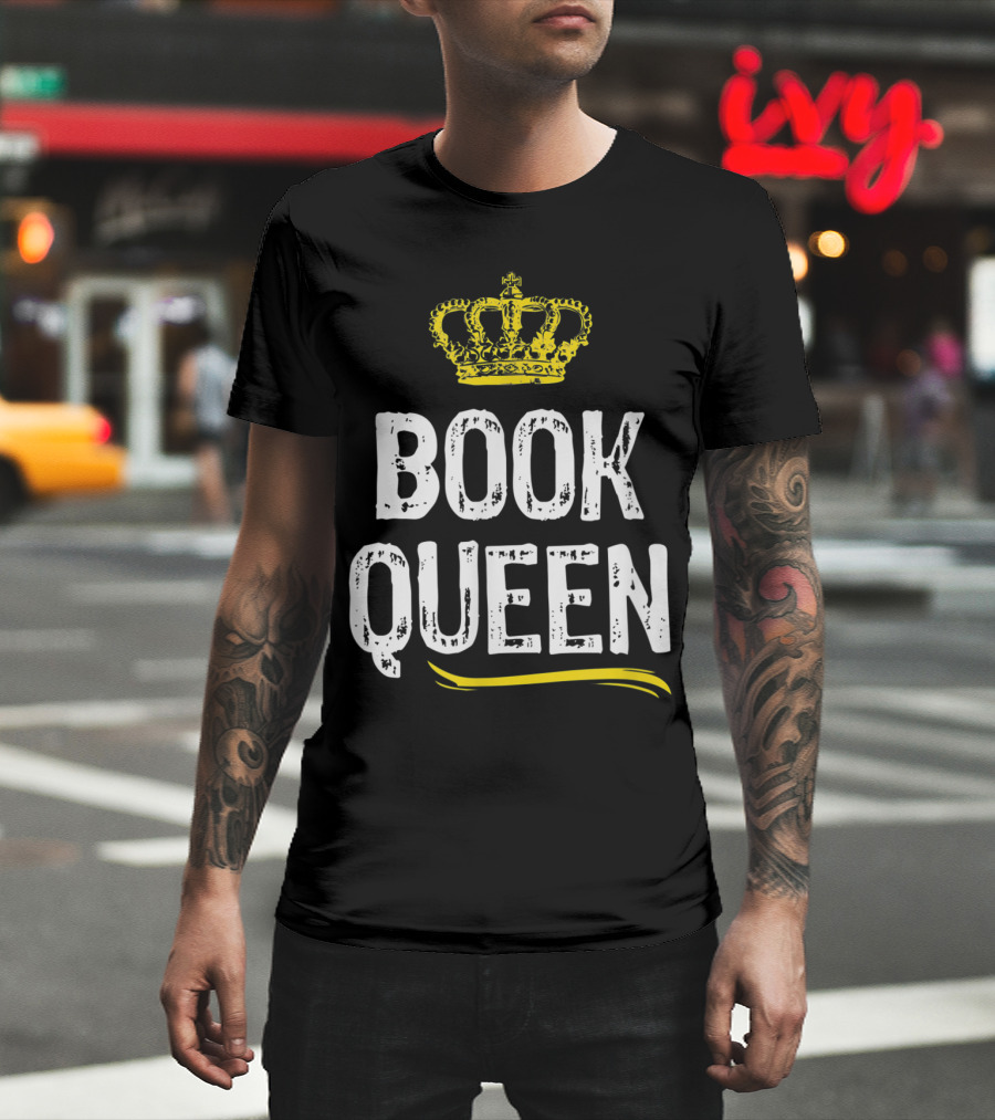 Book Queen Lover Funny Cool Crown T-Shirt