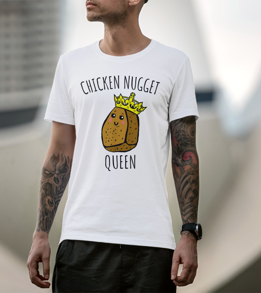 Chicken Nugget Queen Chicken Nugget Royalty T-Shirt