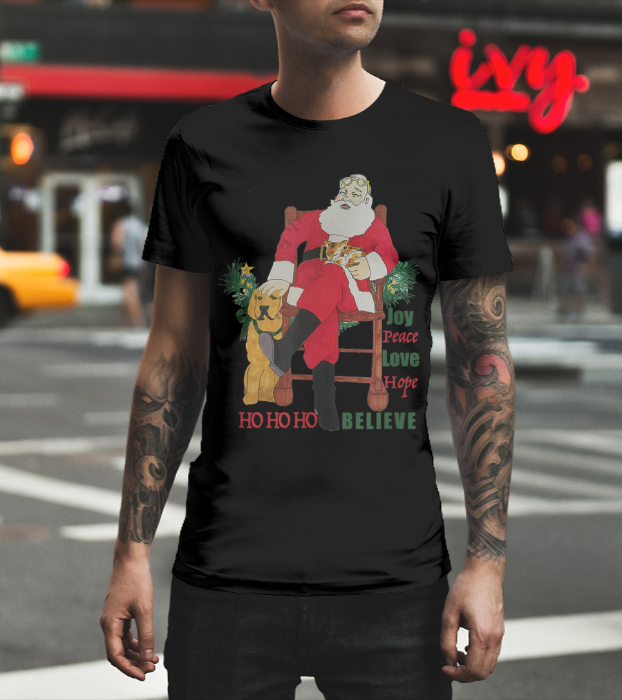 Christmas Santa With Dog And Cat Joy Peace Love Hope Believe Ho Ho Ho T-Shirt