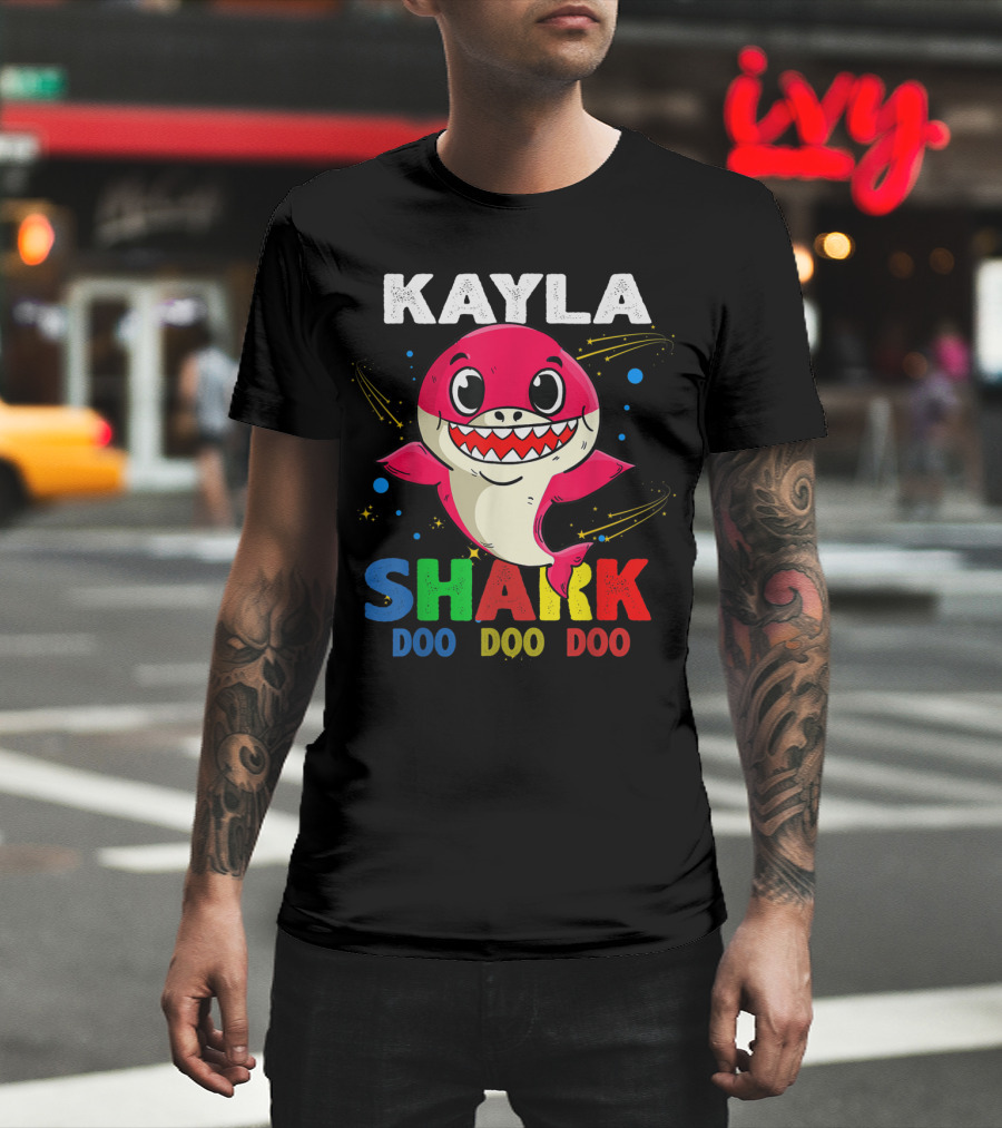 Kayla Shark Doo Doo Doo Custom Name Colorful T-Shirt