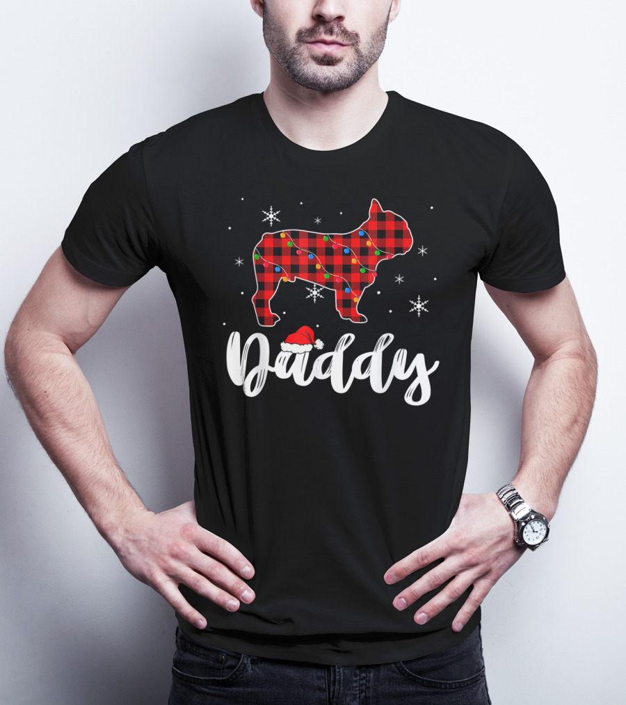 Daddy Christmas French Bulldog Plaid Snowflakes T-Shirt