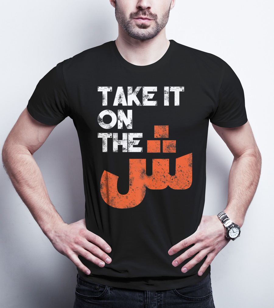 Take It On The Jeem Arabic Alphabet Sarcastic T-Shirt
