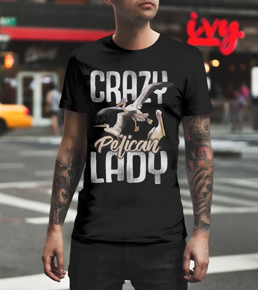 Crazy Pelican Lady T-Shirt
