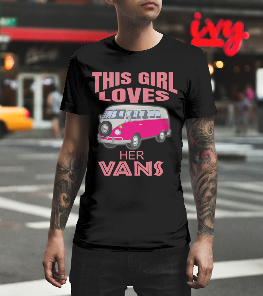 This Girl Loves Her Vans T-Shirt