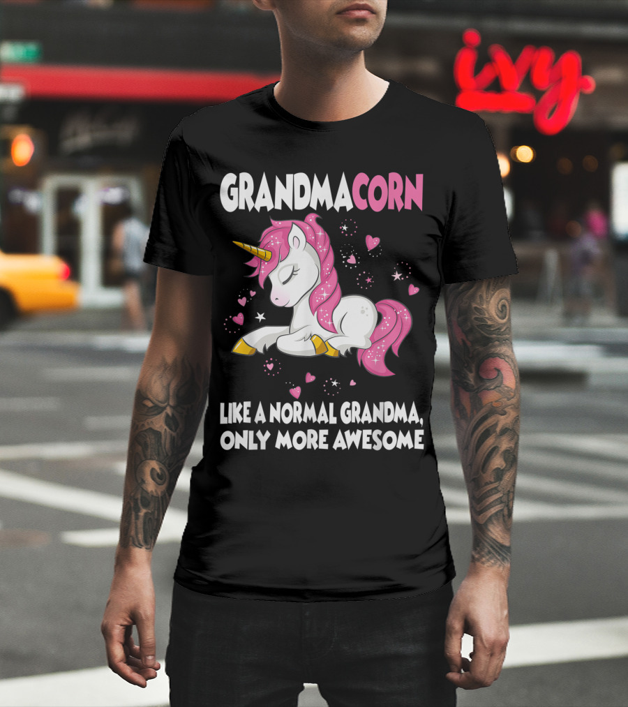 Grandmacorn Like A Normal Grandma Only More Awesome Cute Unicorn Lover T-Shirt