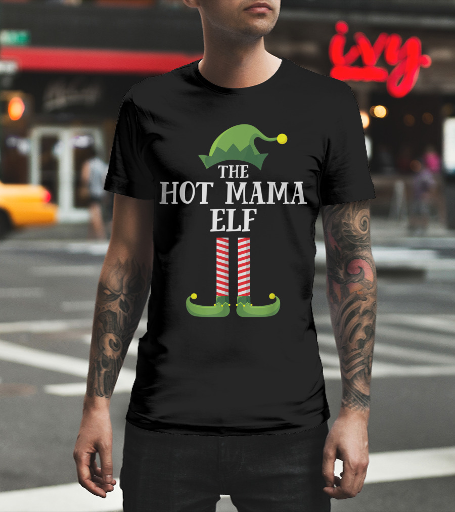 THE HOT MAMA ELF MATCHING FAMILY GROUP T-Shirt
