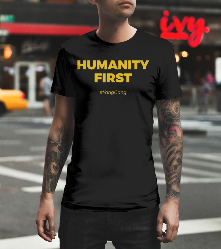 Humanity First #YangGang T-Shirt
