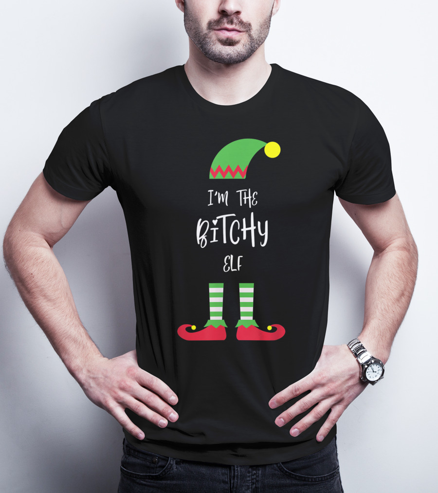 I'm The Bitchy Elf Funny Family Costume Holiday Hat And Shoes T-Shirt