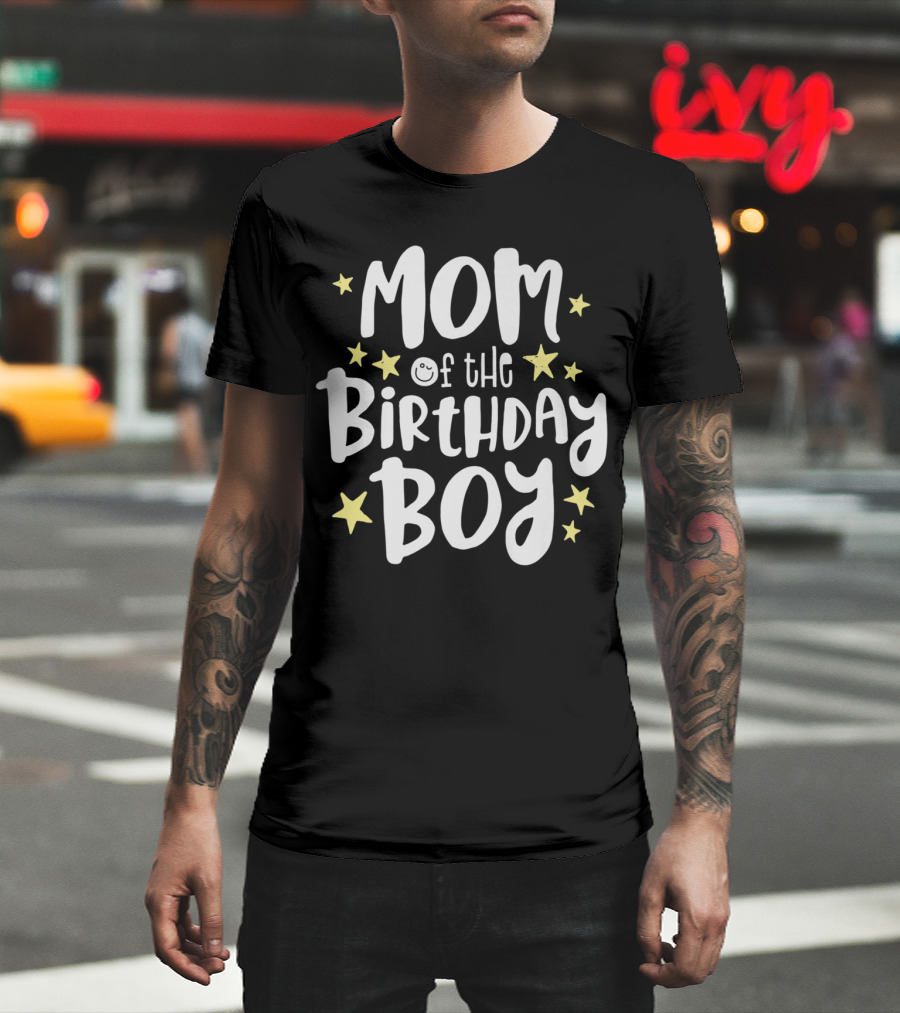 Mom Of The Birthday Boy With Stars Mother's Day Mama Celebrations T-Shirt
