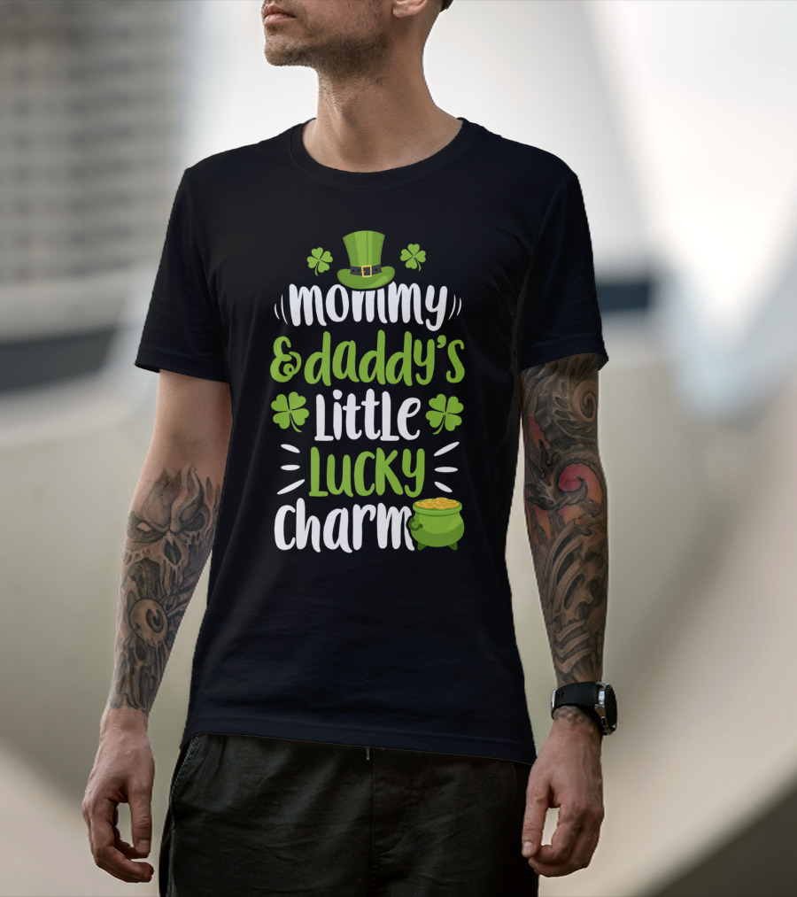 Mommy And Daddy's Little Lucky Charm St Patrick's Day Hat Clover Pot Of Gold T-Shirt