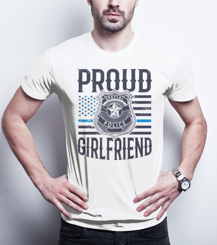 Proud Girlfriend Special Police Badge Blue Line T-Shirt