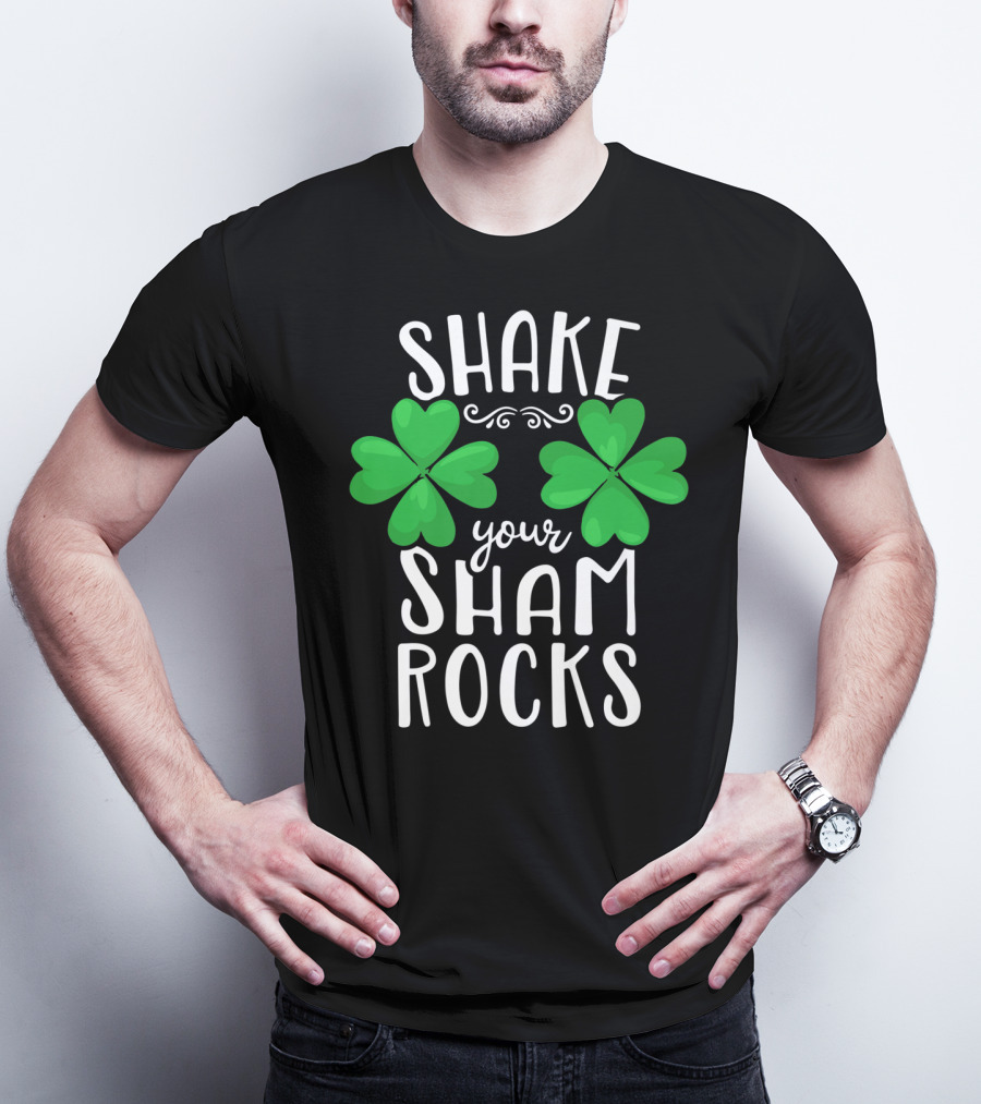 Shake Your Shamrocks St Patricks Day Shamrocks Women XT T-Shirt